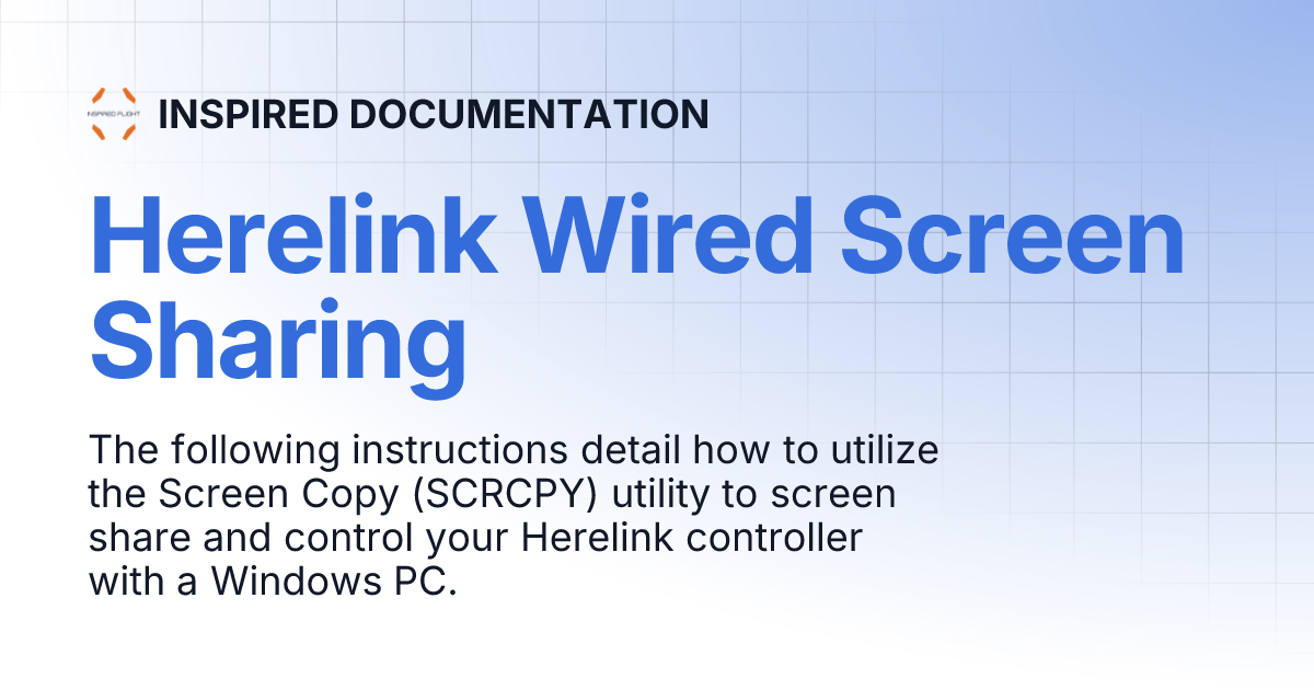 Herelink Wired Screen Sharing | INSPIRED DOCUMENTATION