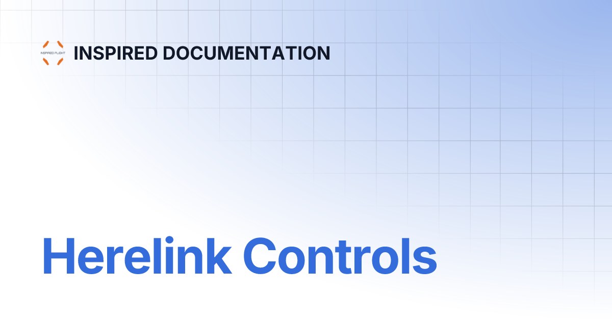 Herelink Controls | INSPIRED DOCUMENTATION