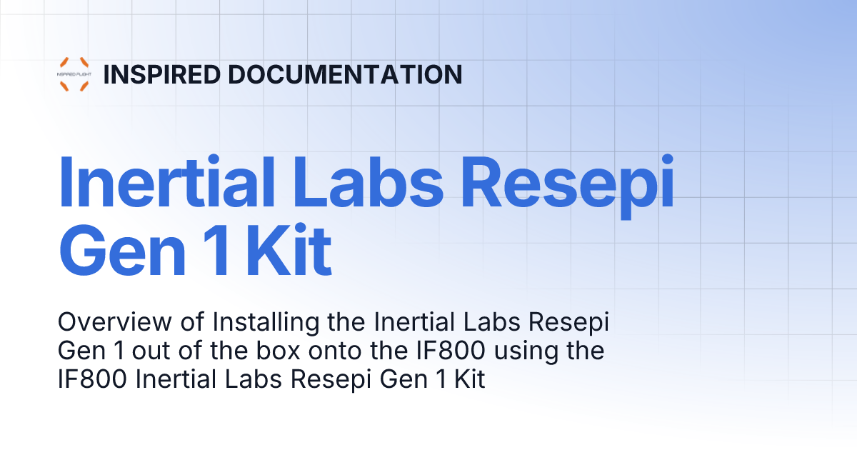 Inertial Labs Resepi Gen 1 Kit | INSPIRED DOCUMENTATION