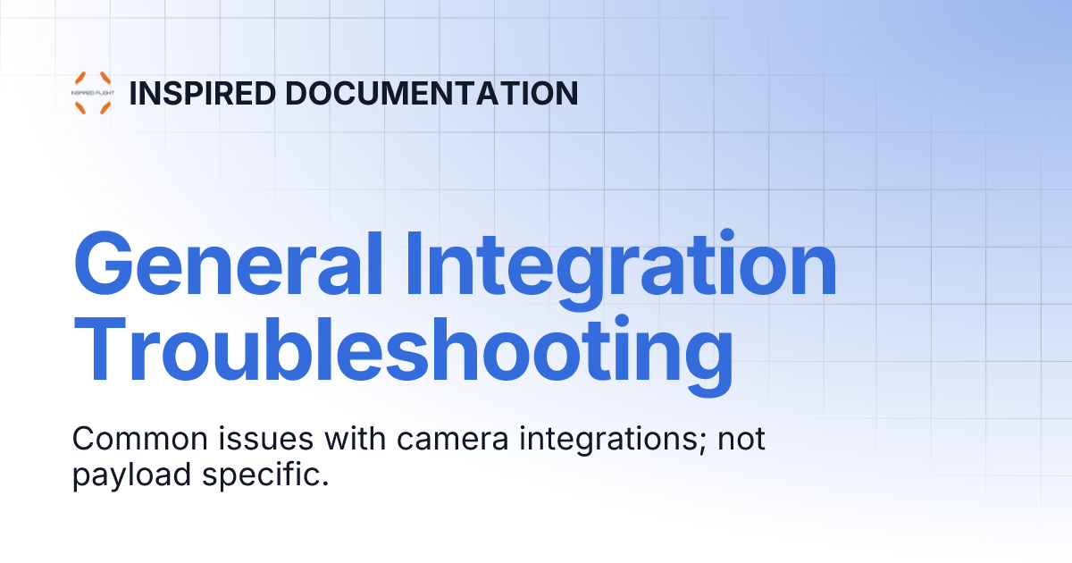 General Integration Troubleshooting | INSPIRED DOCUMENTATION