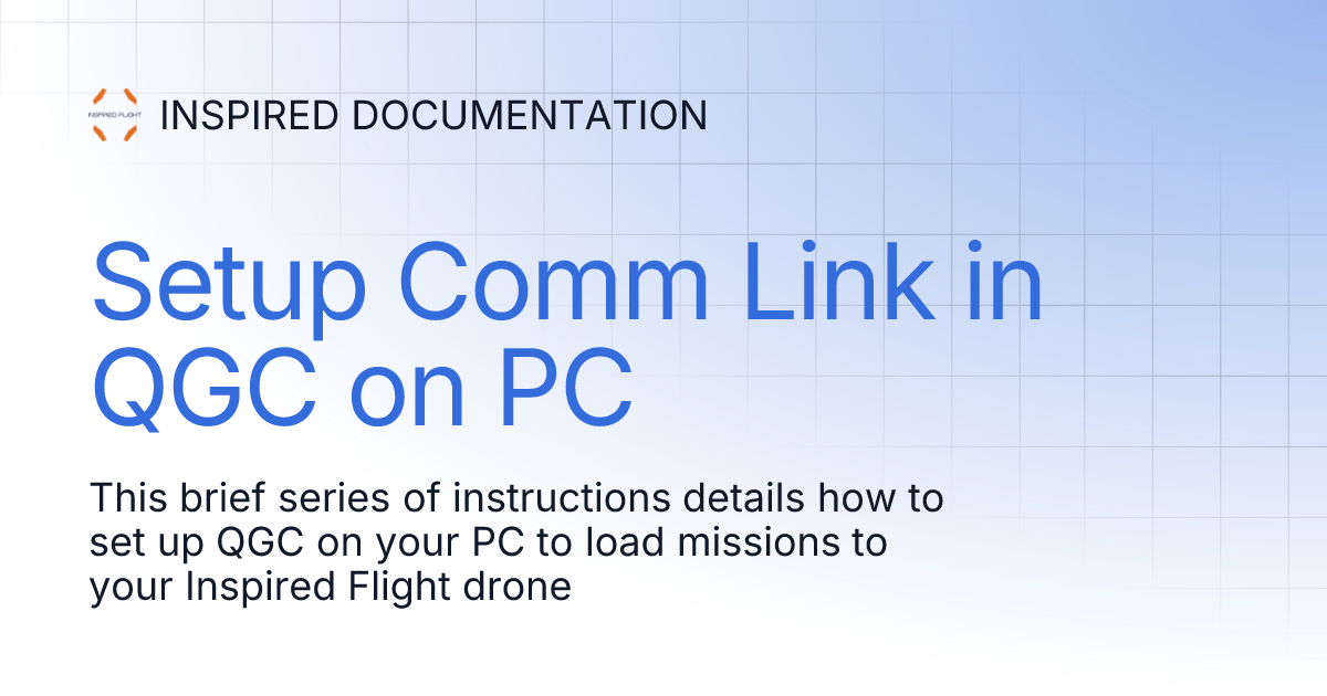 Setup Comm Link in QGC on PC | INSPIRED DOCUMENTATION