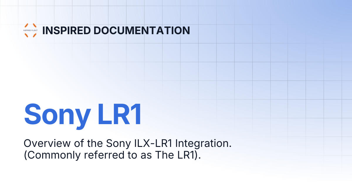 Sony LR1 | INSPIRED DOCUMENTATION