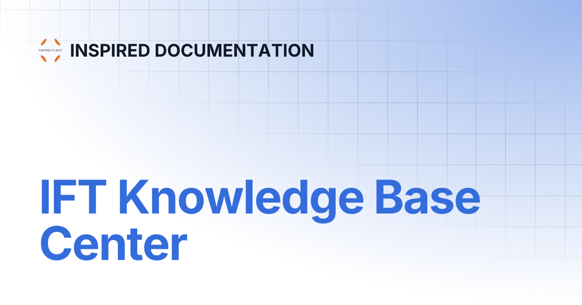 IFT Knowledge Base Center | INSPIRED DOCUMENTATION