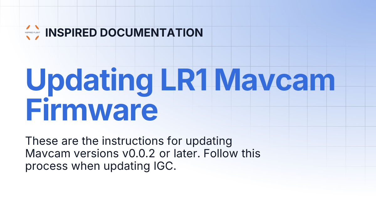 Updating LR1 Mavcam Firmware | INSPIRED DOCUMENTATION
