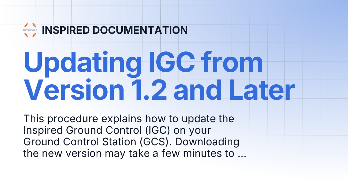 Updating IGC from Version 1.2 and Later | INSPIRED DOCUMENTATION