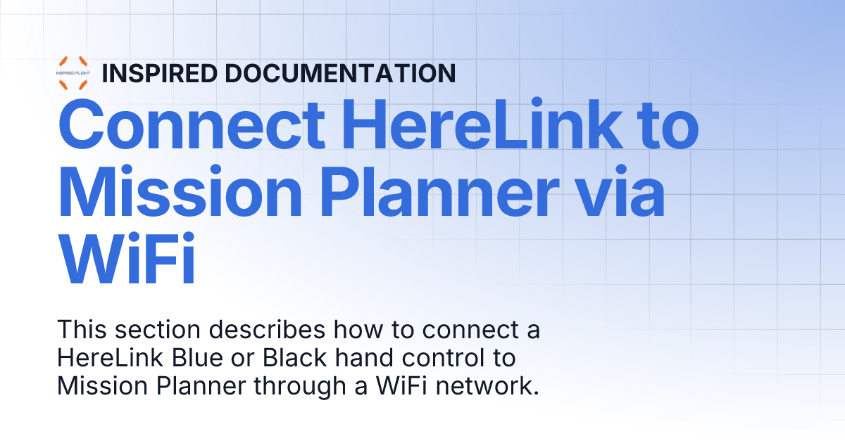 Connect HereLink to Mission Planner via WiFi | INSPIRED DOCUMENTATION