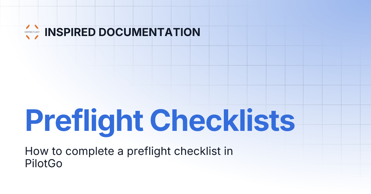 Preflight Checklists | INSPIRED DOCUMENTATION
