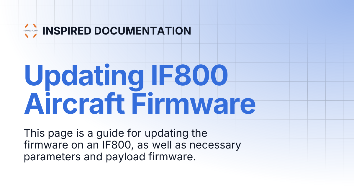 Updating IF800 Aircraft Firmware | INSPIRED DOCUMENTATION