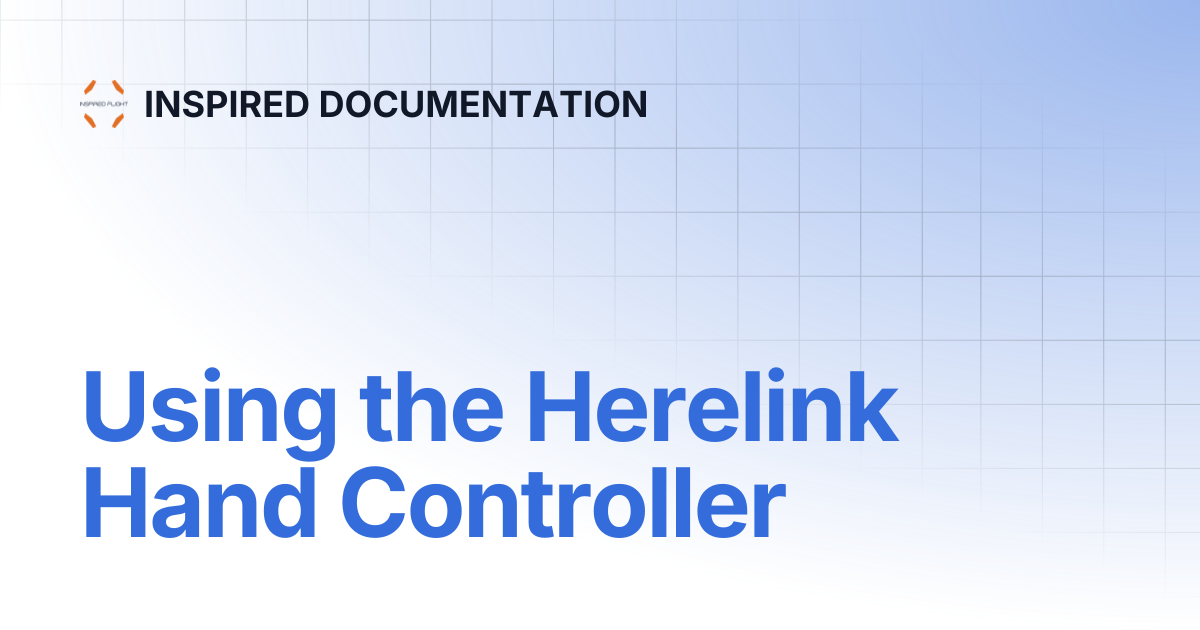 Using the Herelink Hand Controller | INSPIRED DOCUMENTATION
