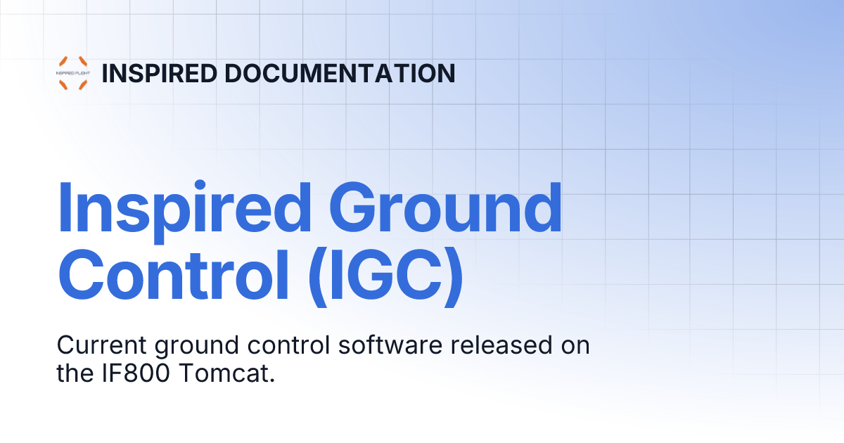 Inspired Ground Control (IGC) | INSPIRED DOCUMENTATION