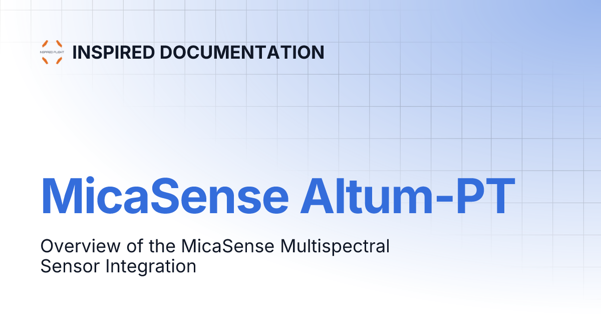 MicaSense Altum-PT | INSPIRED DOCUMENTATION
