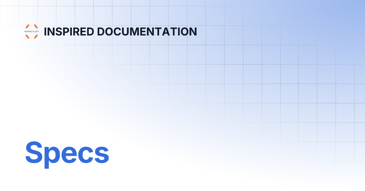 Specs | INSPIRED DOCUMENTATION