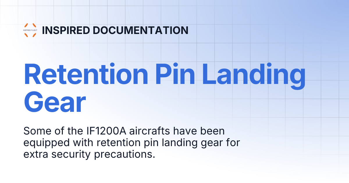 Retention Pin Landing Gear | INSPIRED DOCUMENTATION