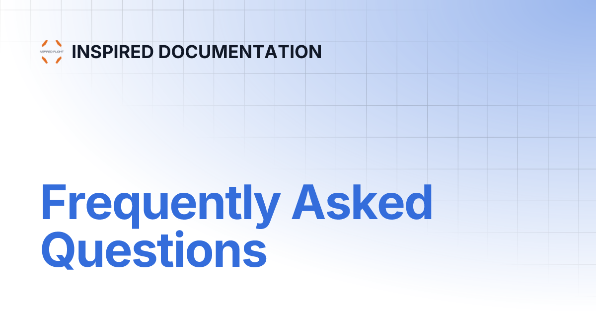 Frequently Asked Questions | INSPIRED DOCUMENTATION